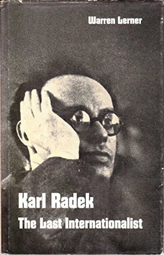 Karl Radek: The Last Internationalist by Warren Lerner | Goodreads