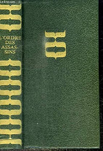 L'ordre des assassins, Hasan Sabah, le vieux de la montagne et l ...