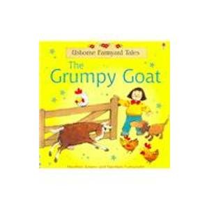 The Grumpy Goat (Farmyard Tales Readers) by Heather Amery | Goodreads