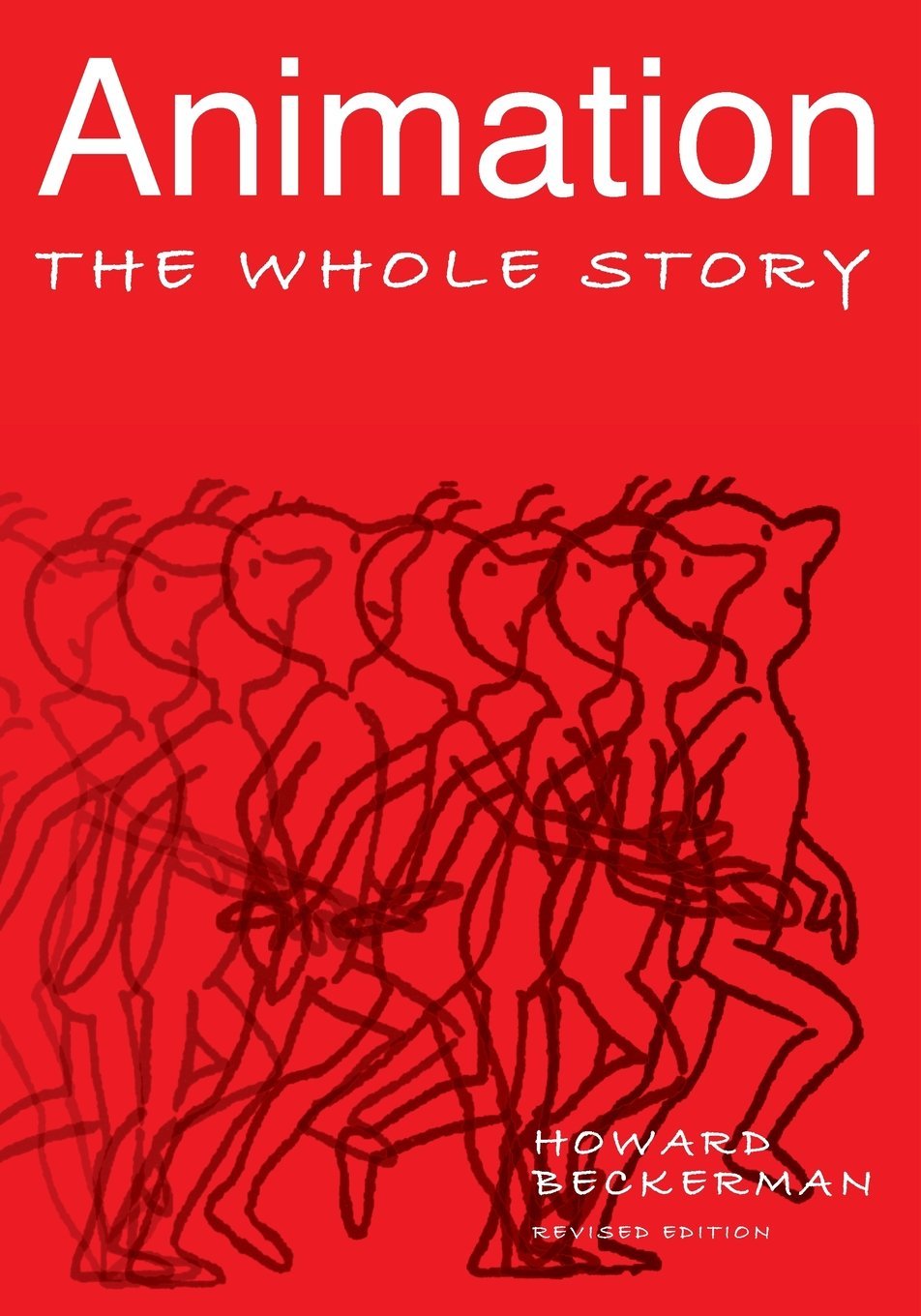 Animation: The Whole Story by Howard Beckerman (1-Oct-2003) Paperback ...