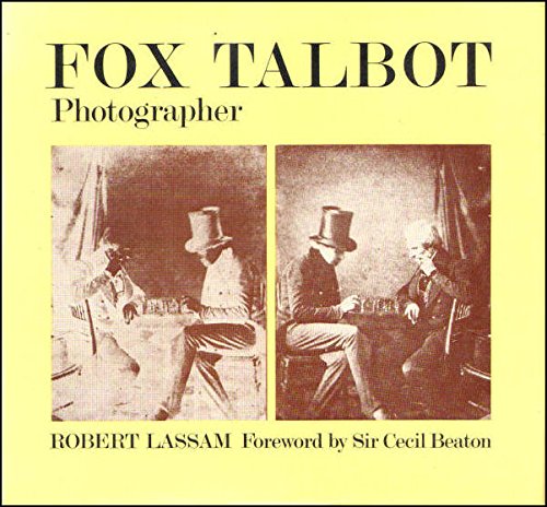 Fox Talbot, photographer by Robert Lassam | Goodreads