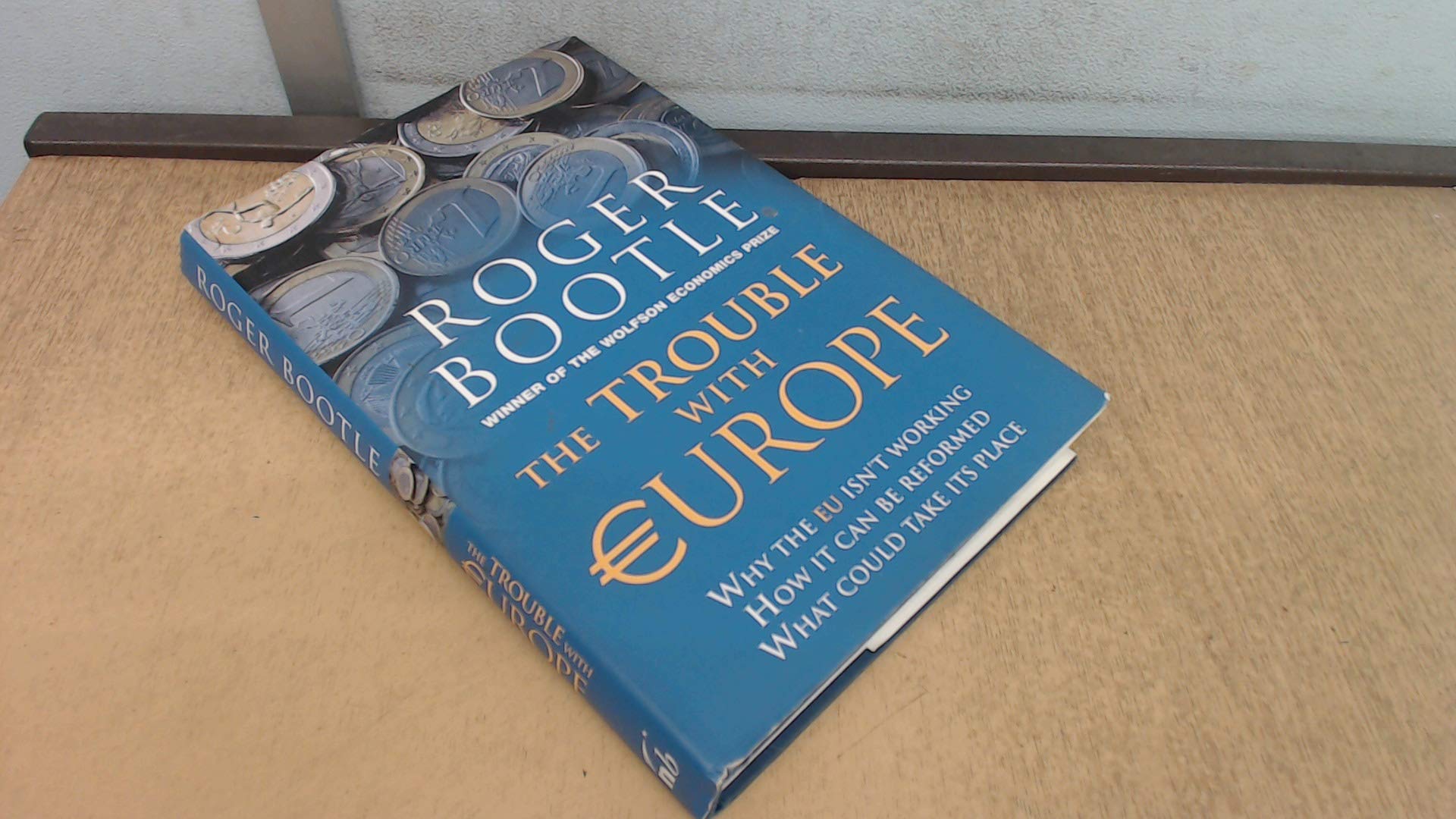 Why the EU Isn't Working - How it Can Be Reformed - What Could Take Its ...