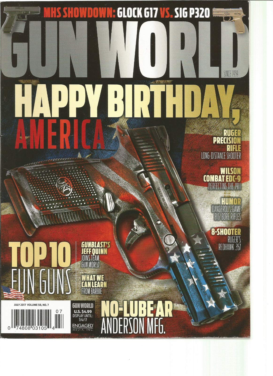 GUN WORLD MAGAZINE JULY 2017,HAPPY BIRTHADY AMERICA, TOP 10 FUN GUNS by ...