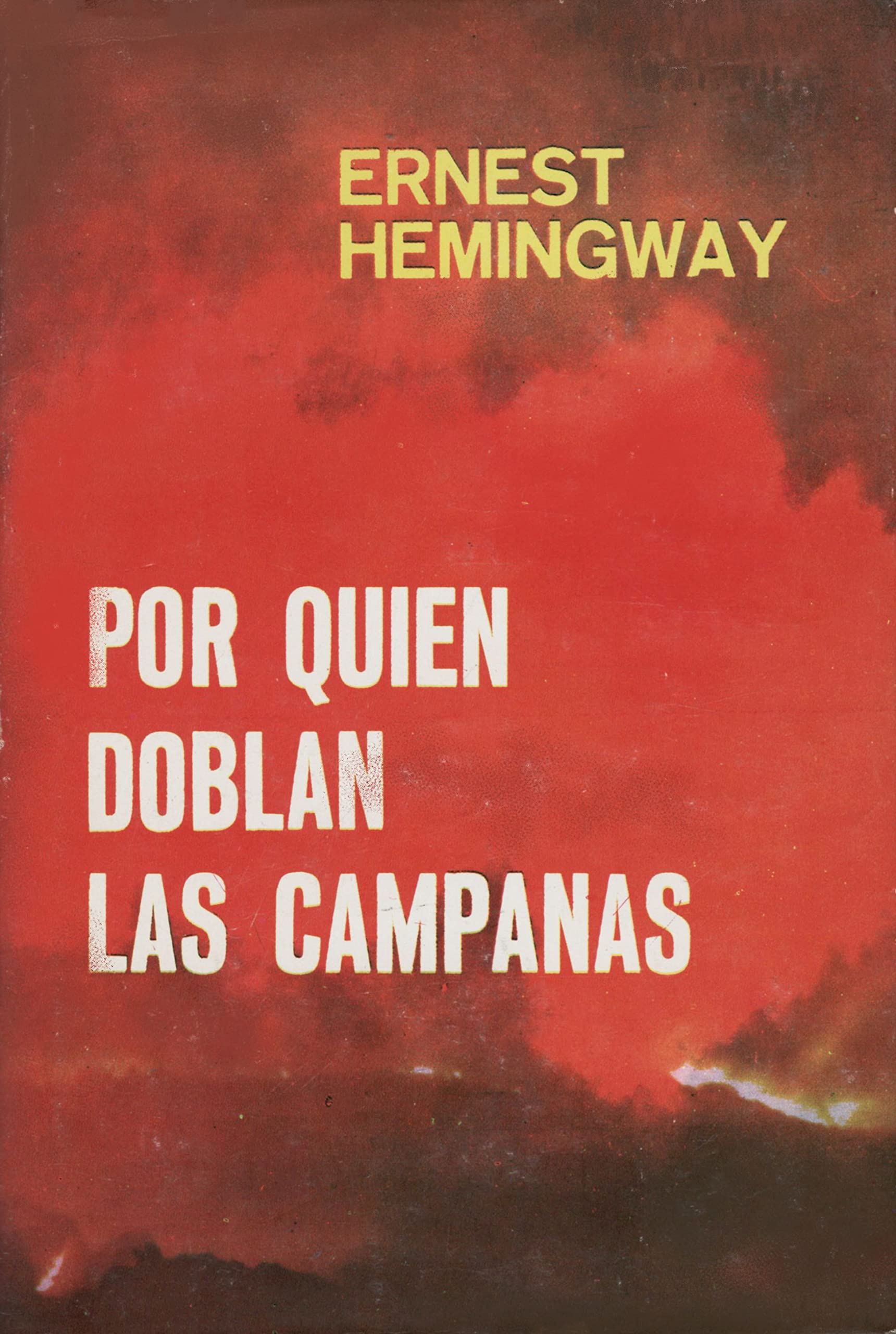 Por Quien Doblan las Campanas by Ernest Hemingway | Goodreads