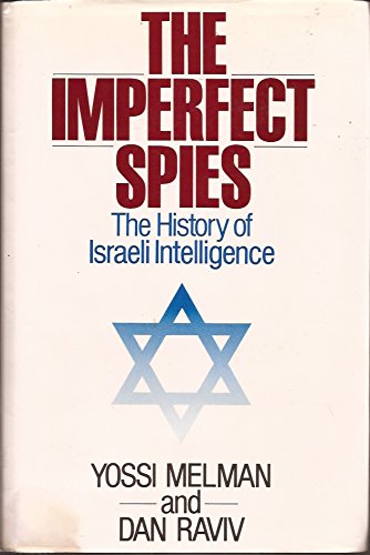 The Imperfect Spies by Dan Raviv | Goodreads