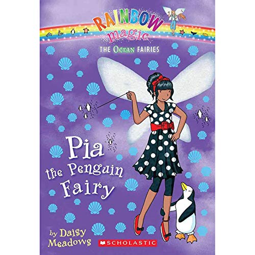 Pia the Penguin Fairy (Ocean Fairies: A Rainbow Magic Book, No. 3) by ...