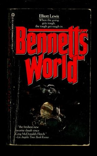 Bennett's World (Bennett, #6) by Elliott Lewis | Goodreads