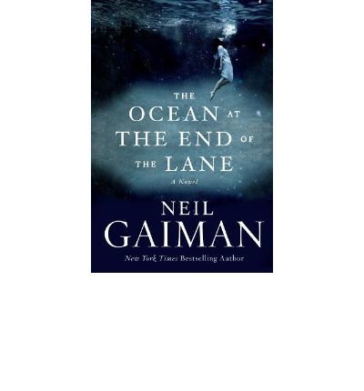 [The Ocean at the End of the Lane] [Author: Gaiman, Neil] [June, 2013 ...