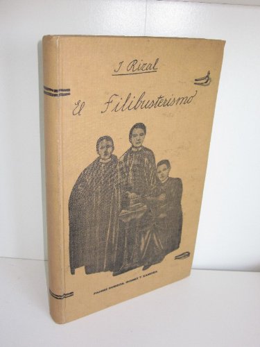 El Filibusterismo. Facsímile of the Original Manuscript. by José Rizal ...