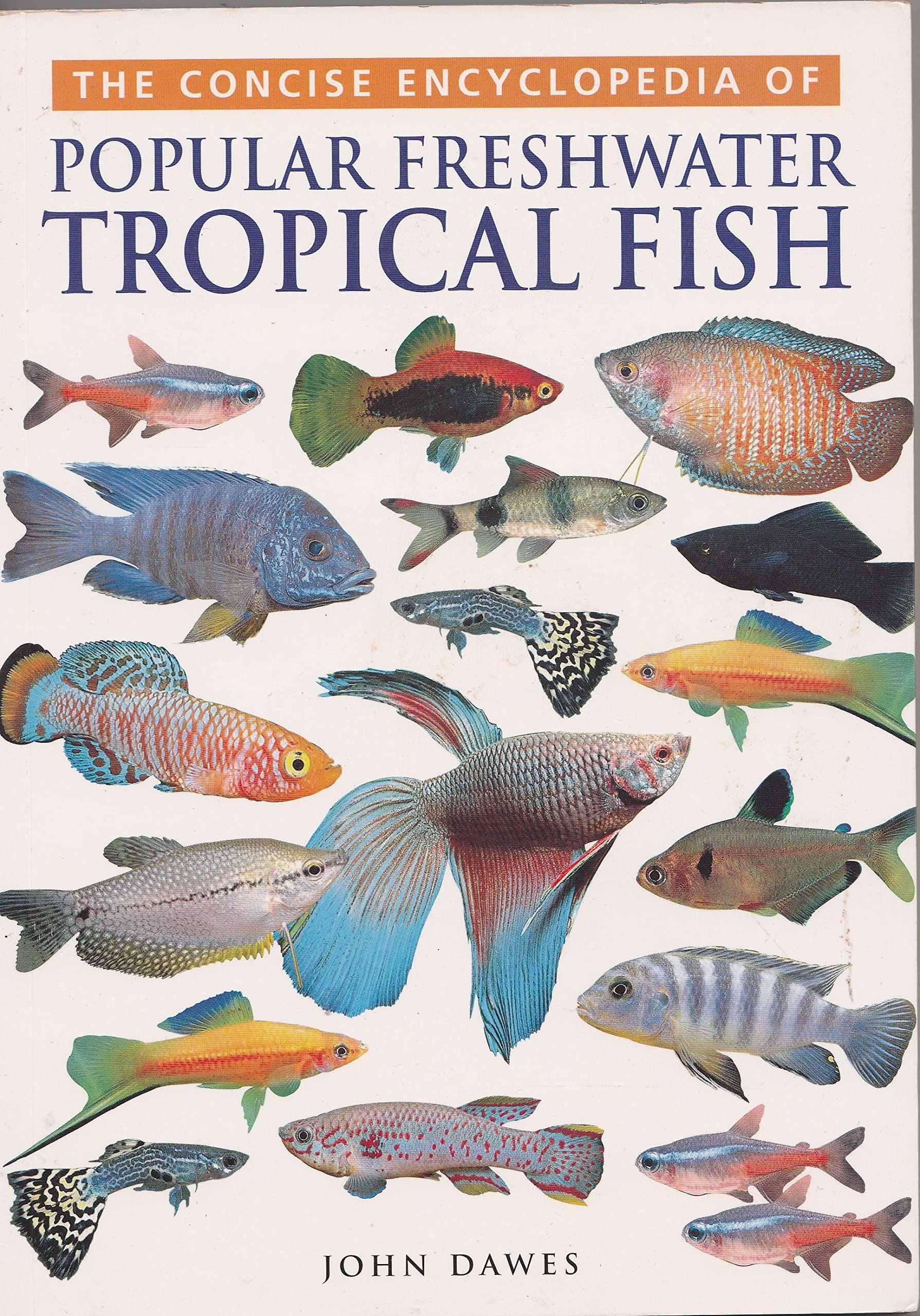 Complete Encyclopaedia of Tropical Fish by Elizabeth Dawes | Goodreads