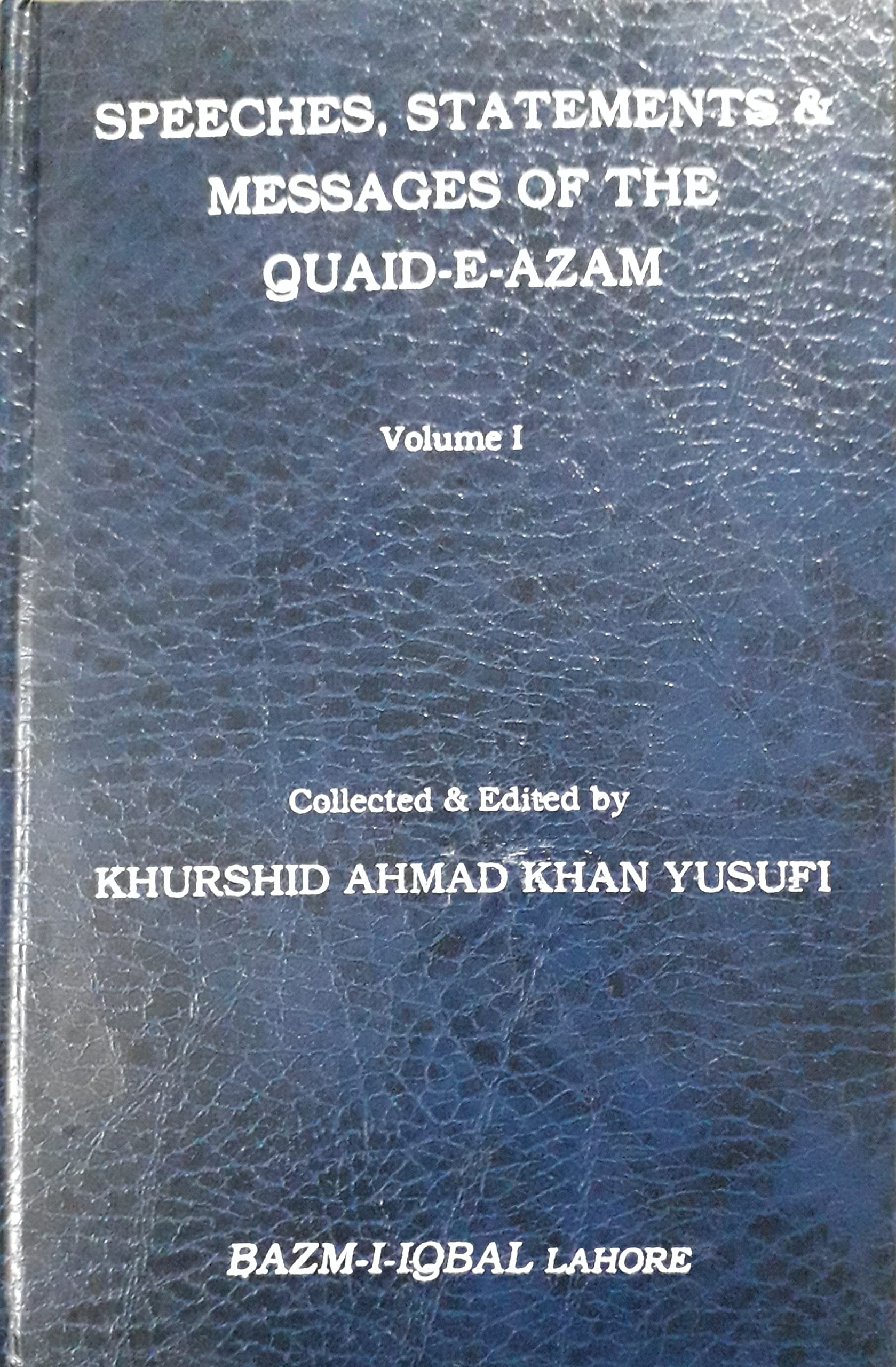 Speeches, statements & messages of the Quaid-e-Azam by Mahomed Ali ...