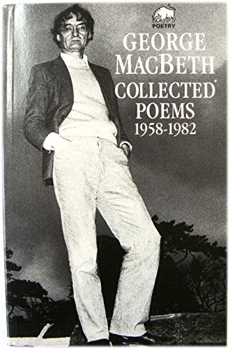 Collected Poems 1958-198 by George MacBeth | Goodreads