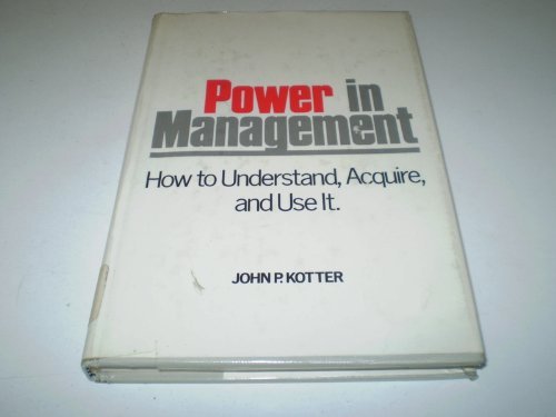 Power in Management by John P. Kotter | Goodreads