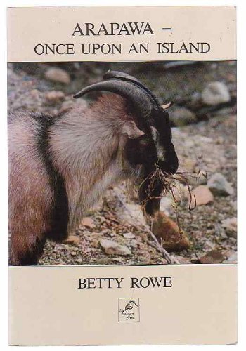 Arapawa - Once Upon An Island by Betty Rowe | Goodreads