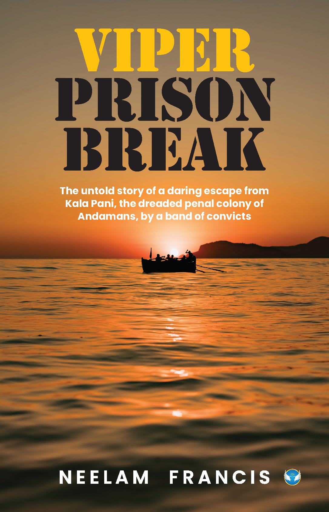 Viper Prison Break: The untold story of a daring escape from Kala Pani ...