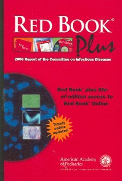 Red Book Plus 2006: Report of the Committe on Infectious Diseases (Red ...