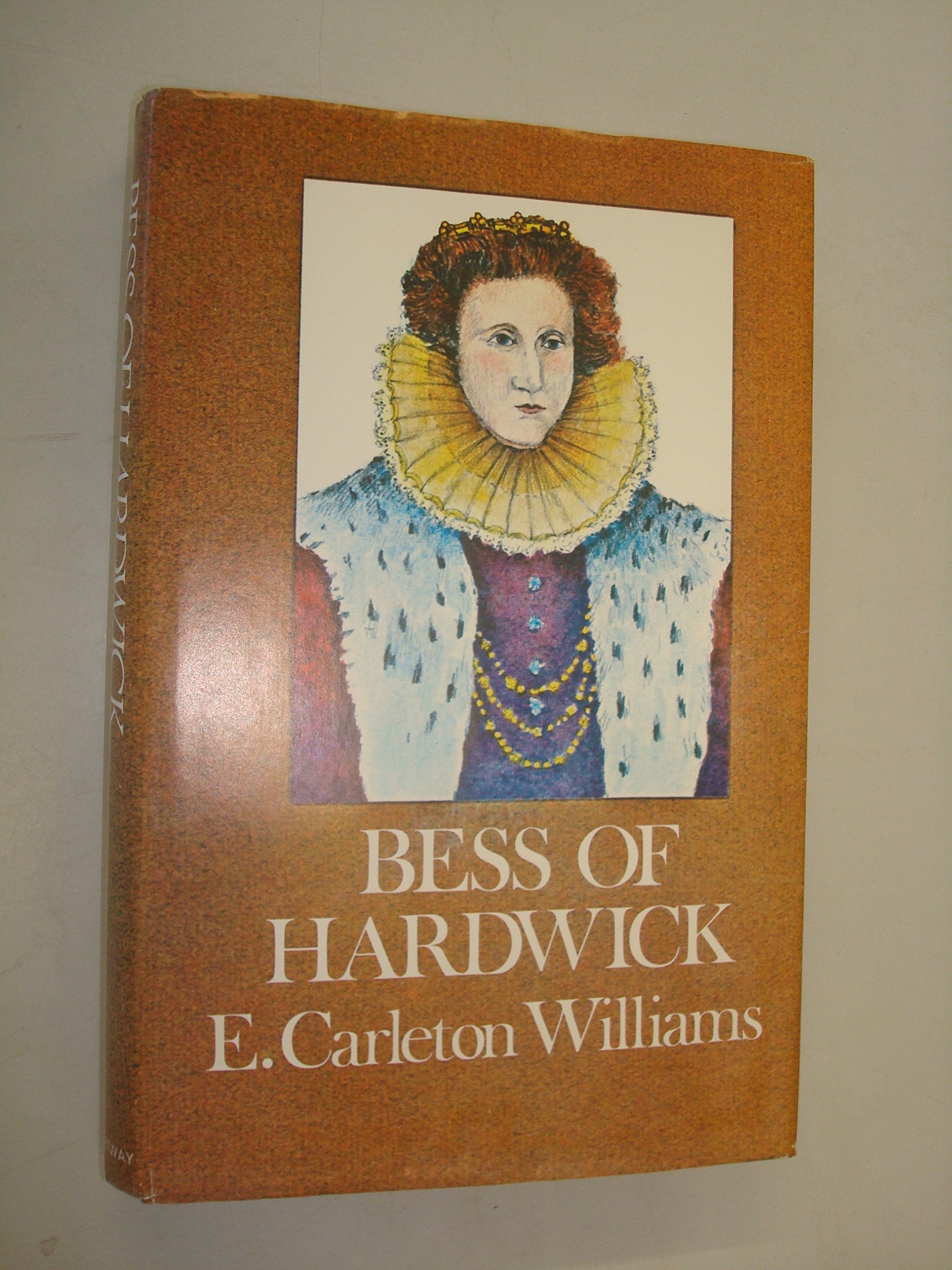 Bess of Hardwick by Ethel Carleton Williams | Goodreads