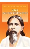 Sri Aurobindo (Great Men of India) by S. Paul | Goodreads
