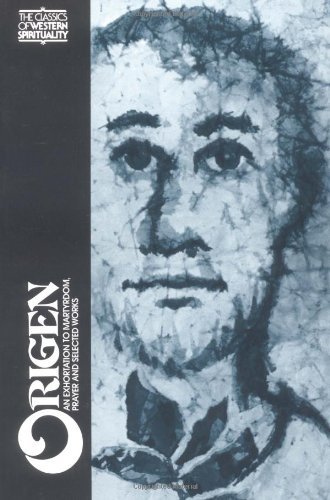 Origen (CWS): Selected Writings (Classics of Western Spirituality ...