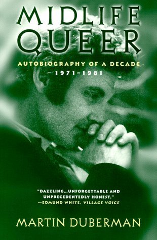 Midlife Queer: Autobiography of a Decade (Living Out: Gay and Lesbian ...