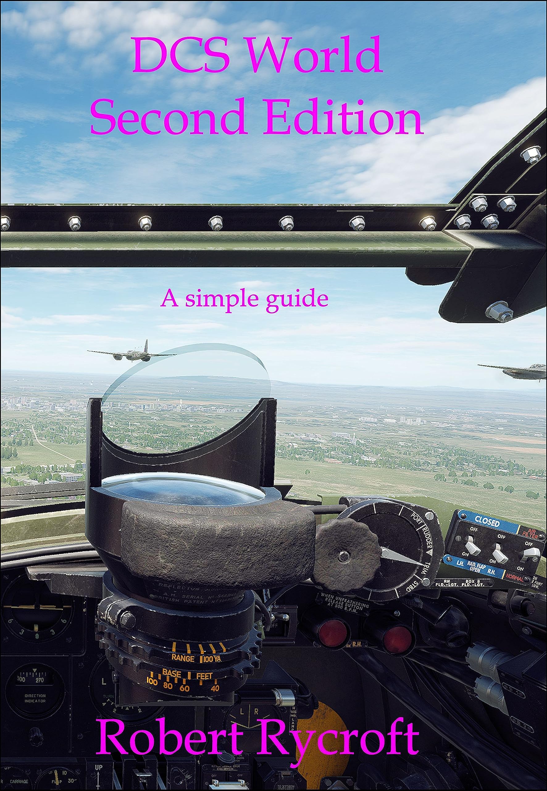 DCS World 2nd Edition: A simple guide by Robert Rycroft | Goodreads
