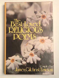 The Best-Loved Religious Poems by James Gilchrist Lawson | Goodreads