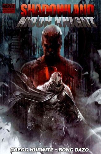 Shadowland: Moon Knight (Shadowland by Gregg Hurwitz | Goodreads
