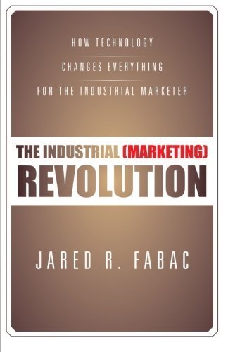 The Industrial (Marketing) Revolution: How Technology Changes ...