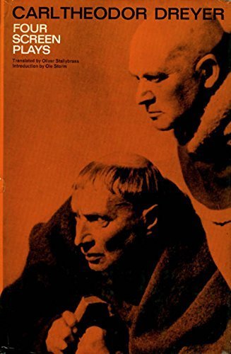 Four screenplays by Carl Theodor Dreyer by Carl Theodor Dreyer | Goodreads