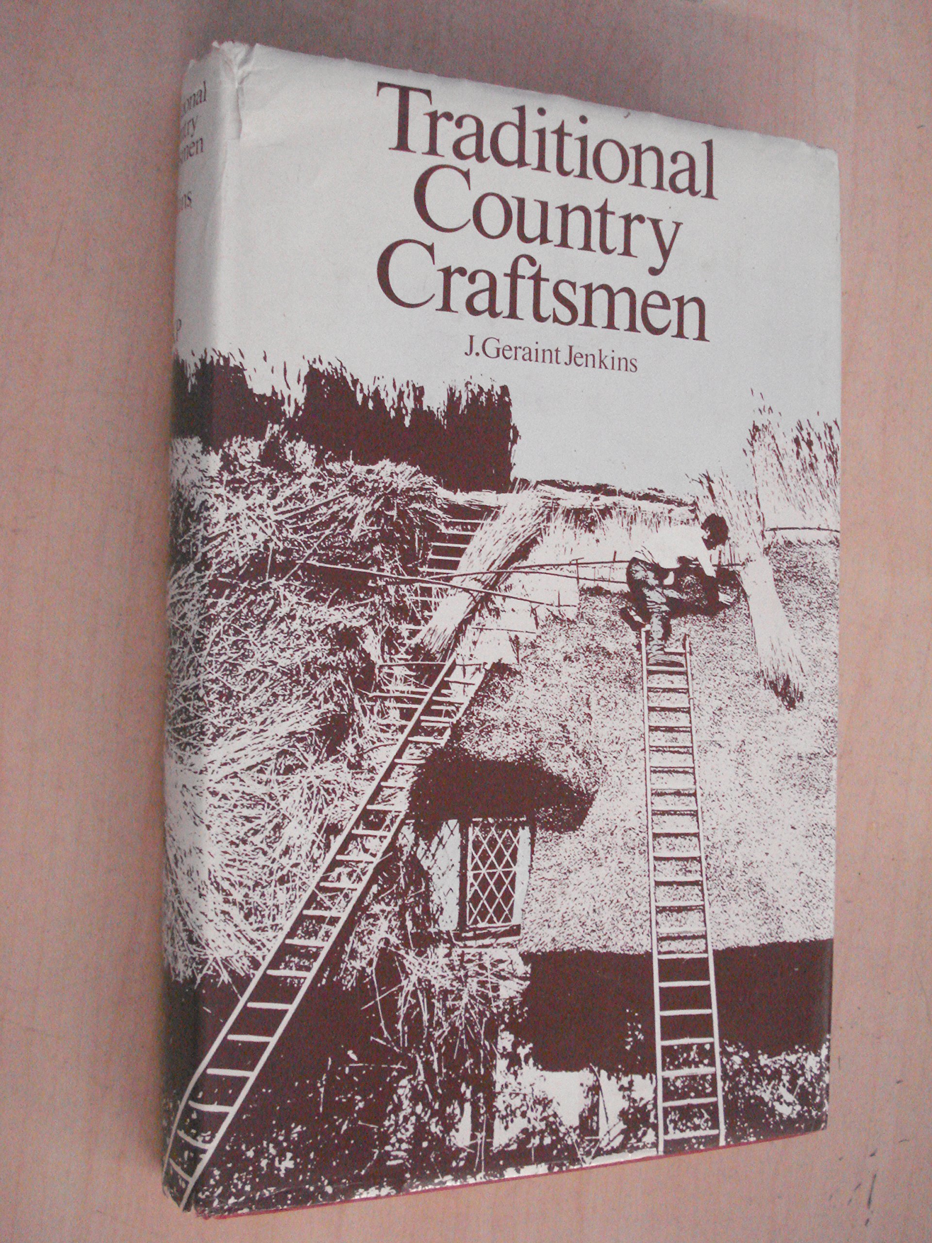 Traditional Country Craftsmen by J. Geraint Jenkins | Goodreads
