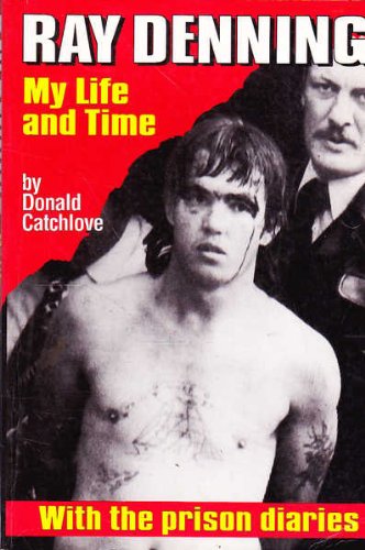 Ray Denning: My life and time by Ray Denning | Goodreads