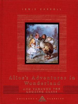 Alice's Adventures in Wonderland and Through the Looking Glass [ALICES ...