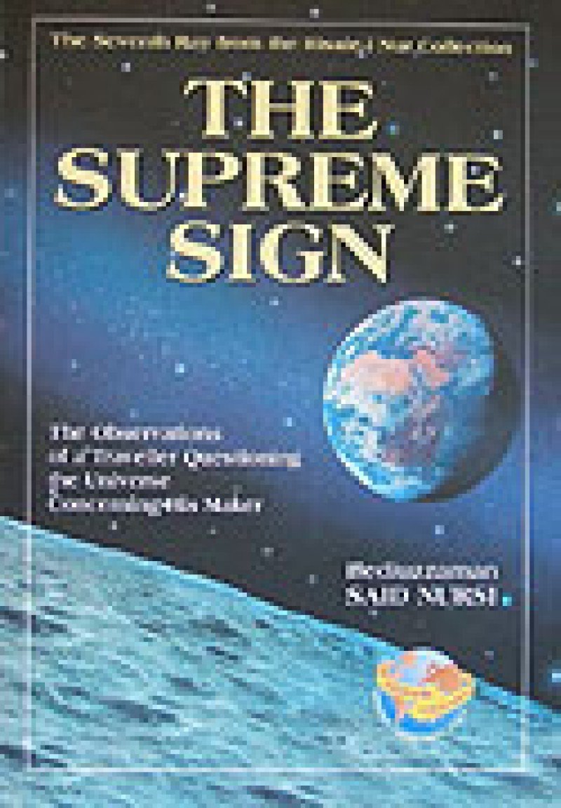 The Supreme Sign: The Observations of a Traveller Questioning the ...