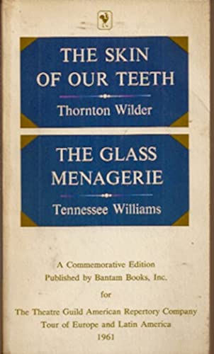 The Skin of our Teeth / The Glass Menagerie. by Thornton Wilder | Goodreads