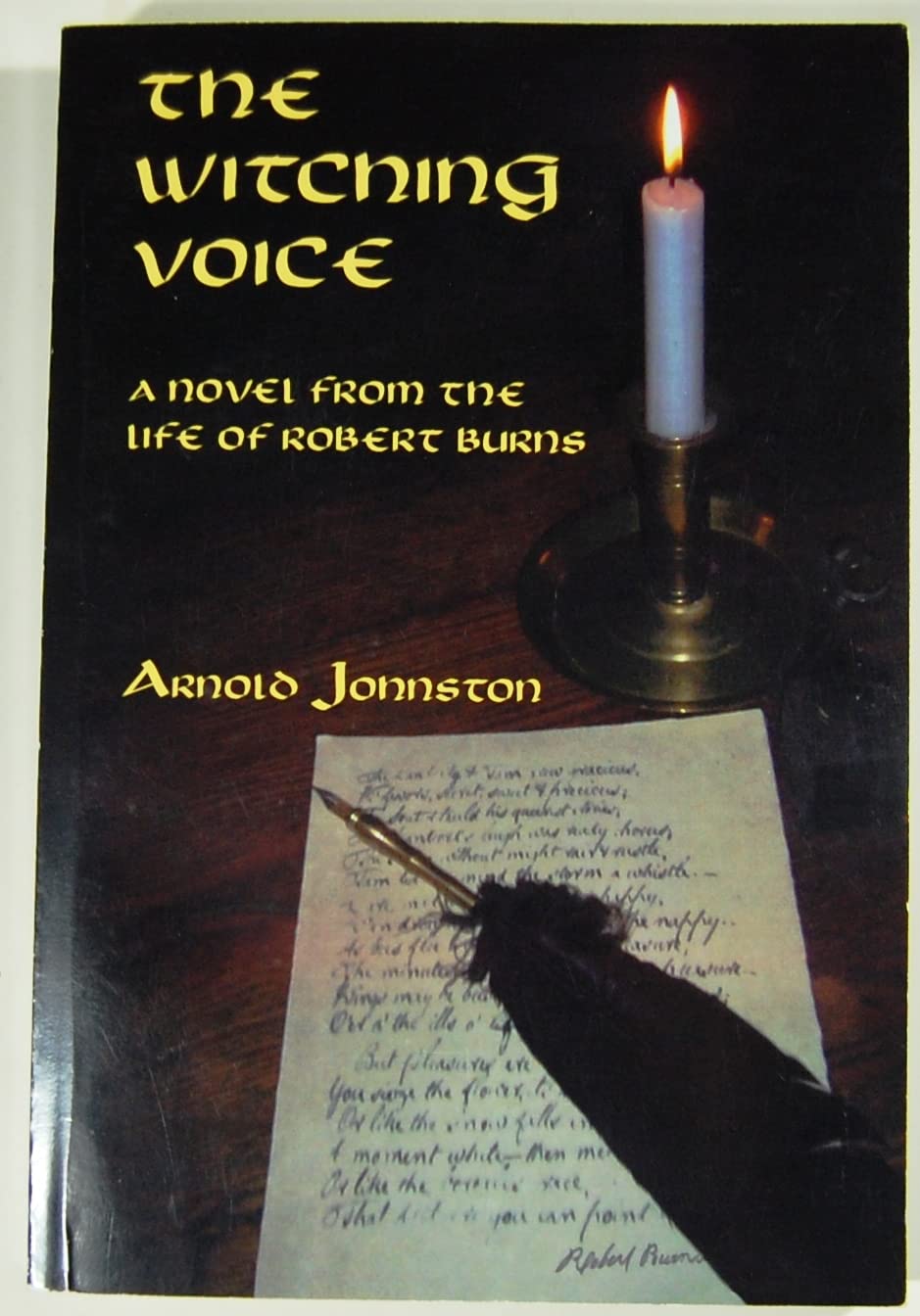 The Witching Voice: A Play About Robert Burns by Arnold Johnston ...