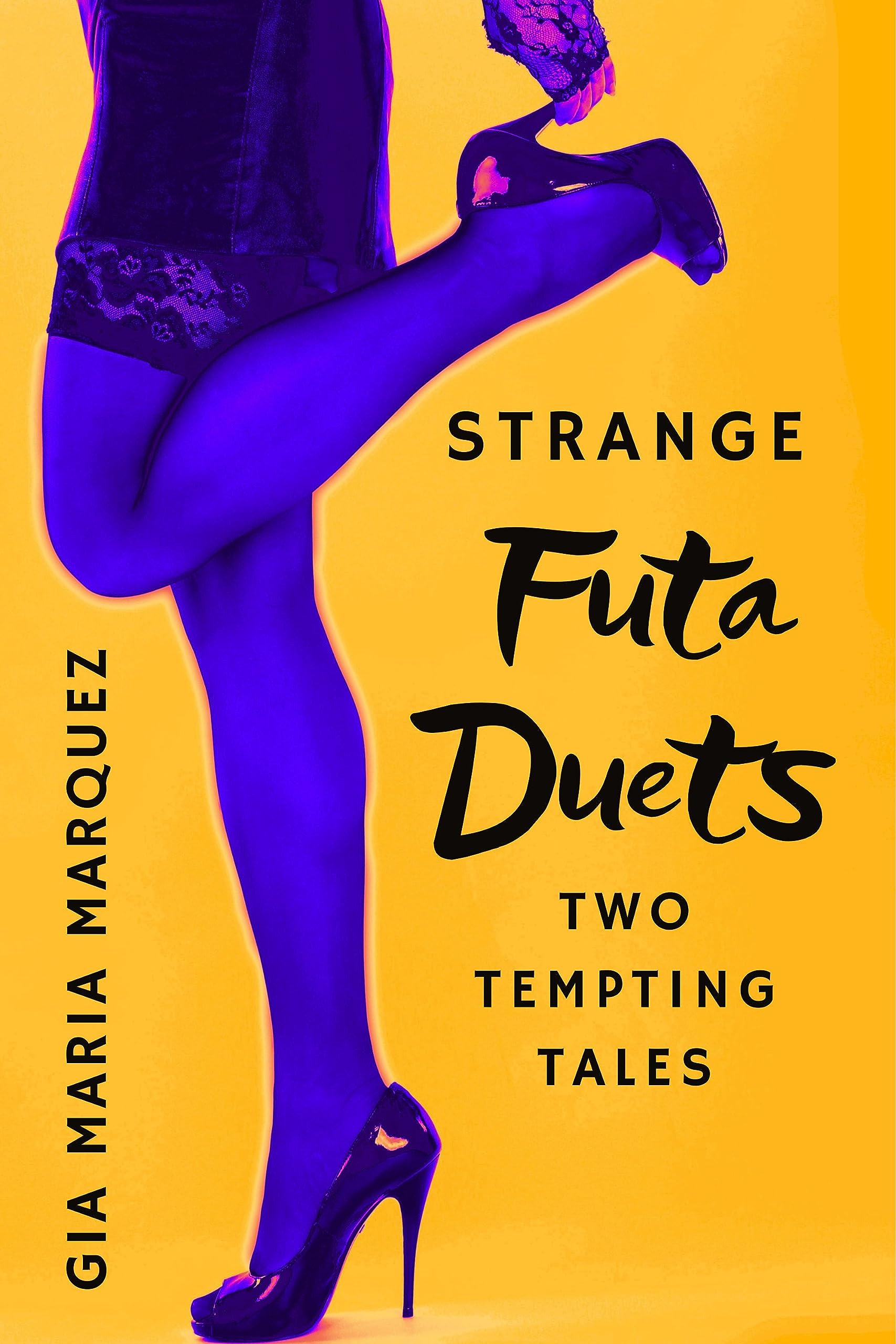 Strange Futa Duets By Gia Maria Marquez Goodreads