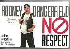 No Respect by Rodney Dangerfield | Goodreads