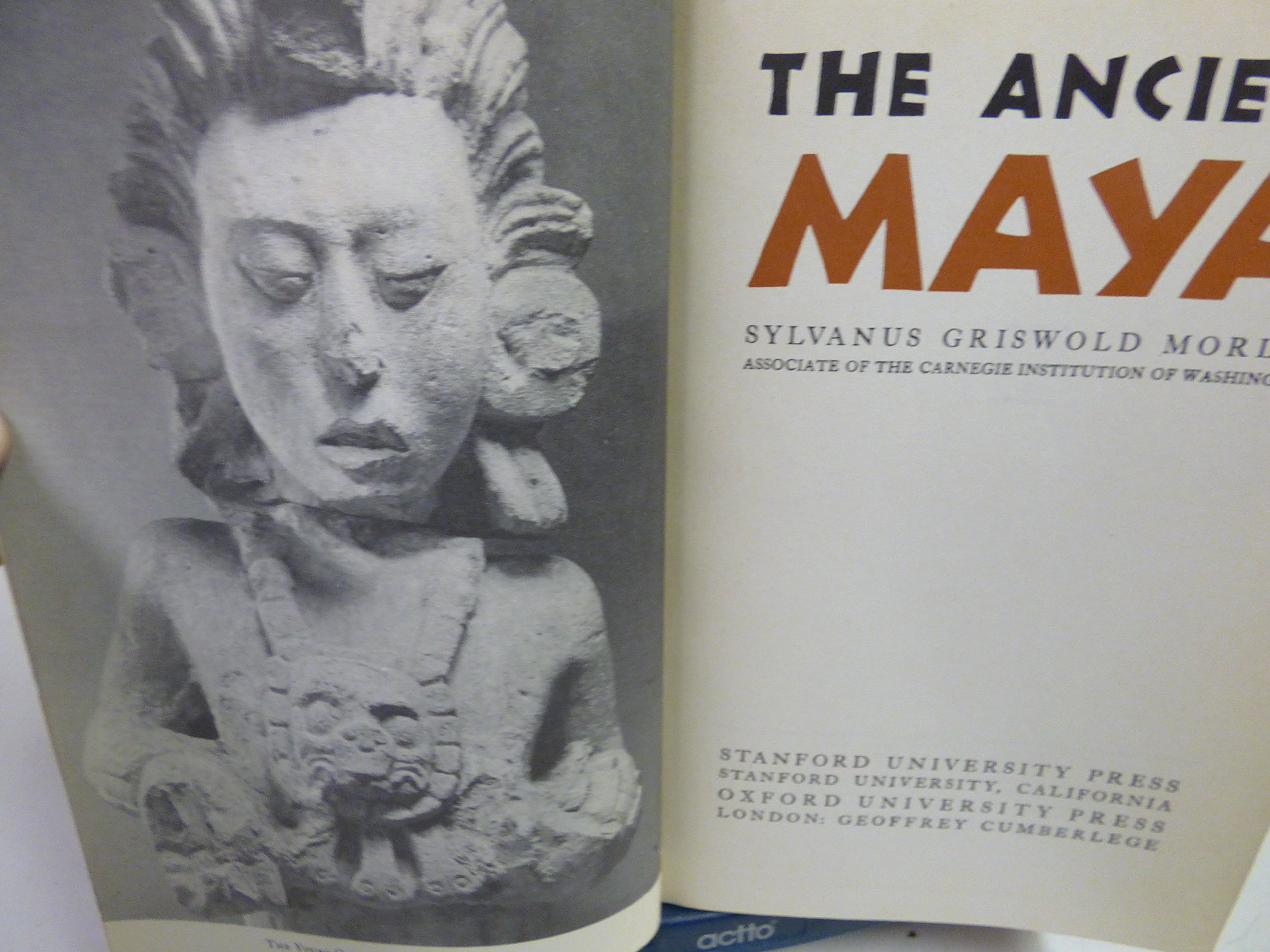 The Ancient Maya. Second edition. by Sylvanus Griswold Morley | Goodreads