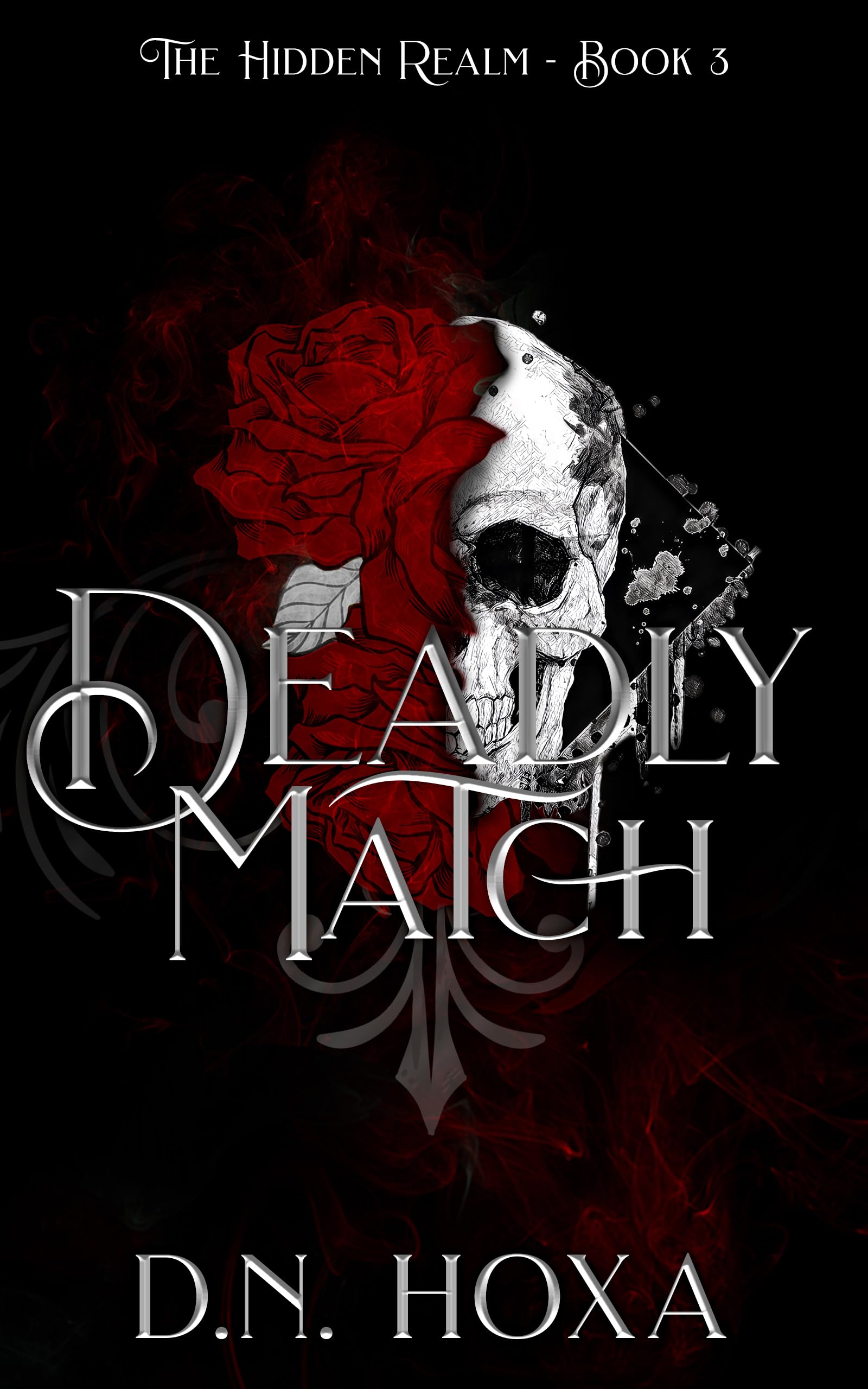 Deadly Match (The Hidden Realm Book 3) by D.N. Hoxa | Goodreads