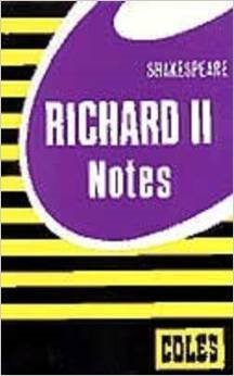 Richard II Notes (Coles) by Coles Notes | Goodreads