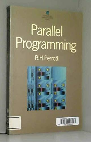 Parallel Programming by Ronald H. Perrott | Goodreads