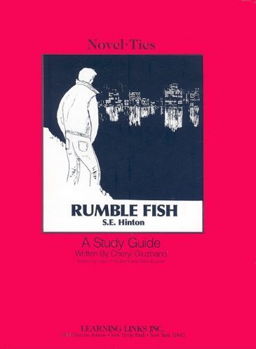 Rumble Fish: Novel-Ties Study Guide by S.E. Hinton by S.E. Hinton ...