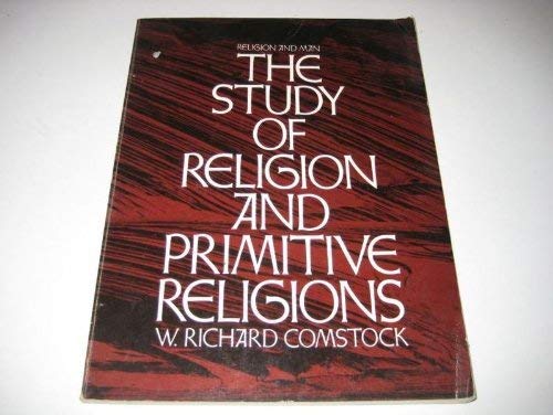 Religion and Man: Study of Religion and Primitive Religion by W. Richard Comstock | Goodreads