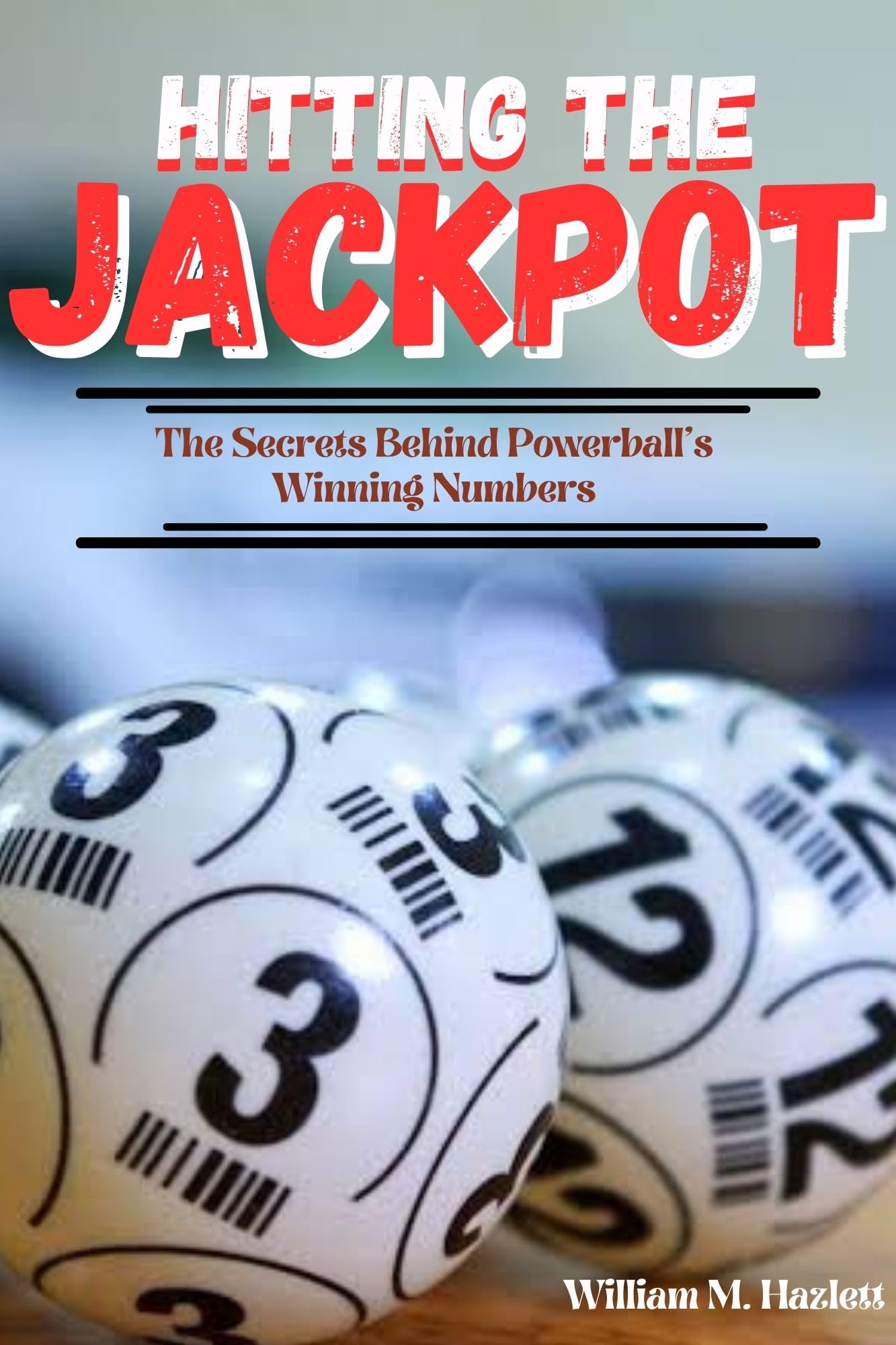 Hitting the Jackpot: The secrets behind Powerball's winning numbers by ...