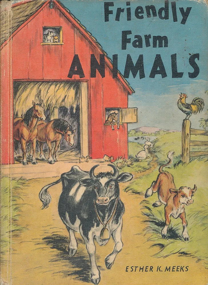 Friendly Farm Animals by Esther K. Meeks | Goodreads