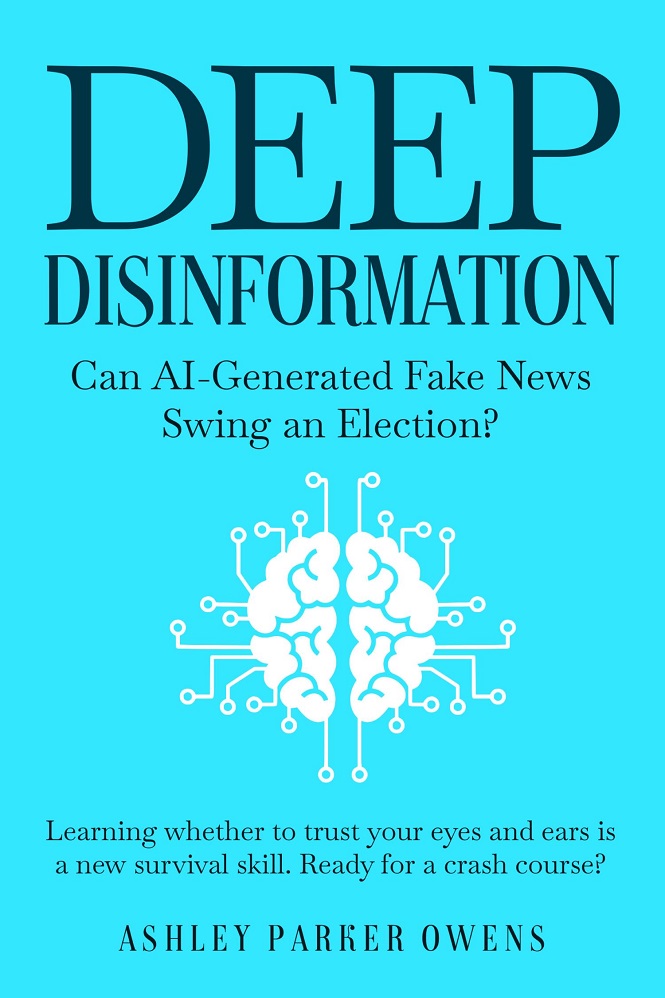 Deep Disinformation: Can AI-Generated Fake News Swing an Election? by ...