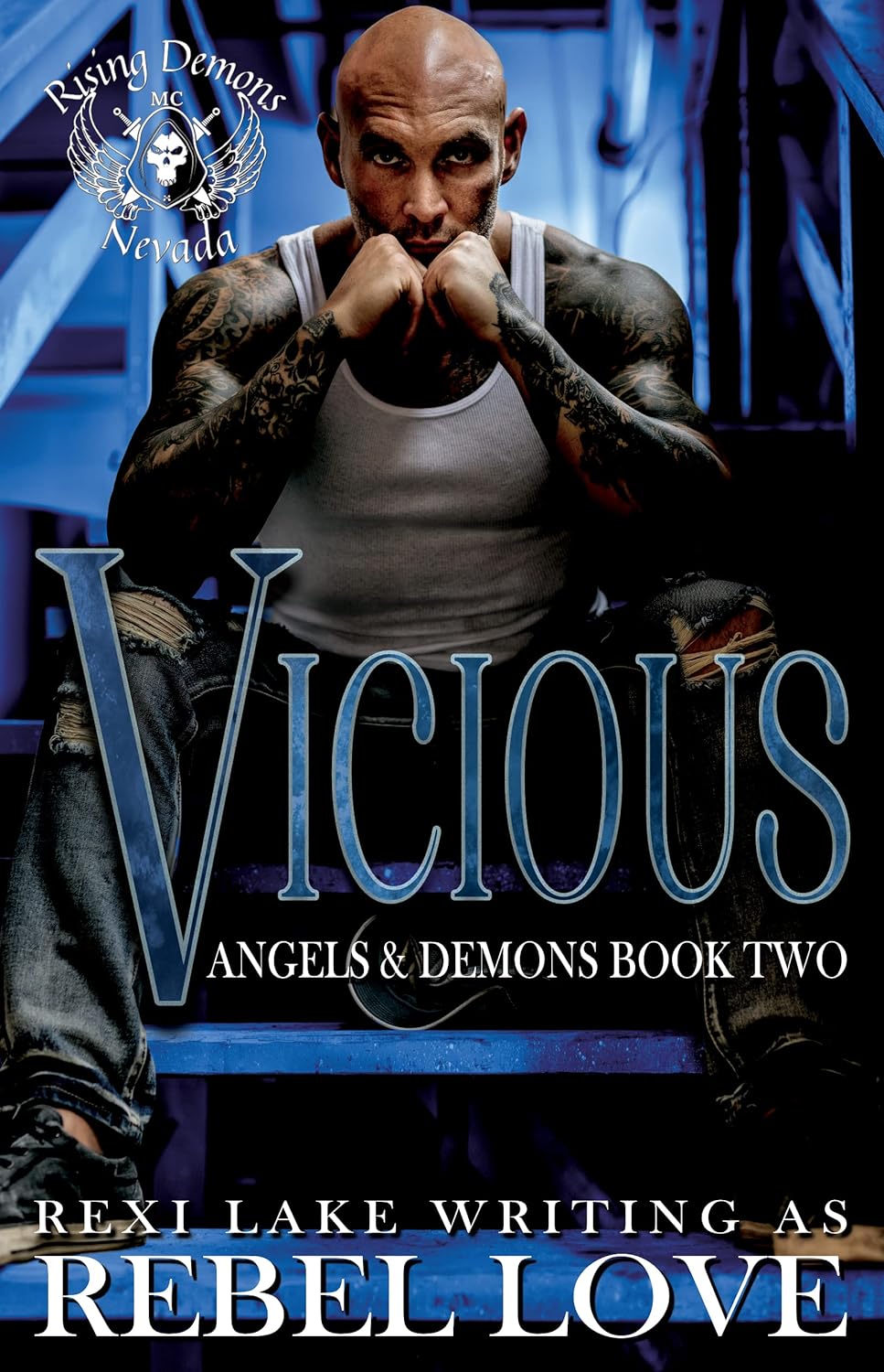 Vicious (Angels & Demons #2) by Rebel Love | Goodreads