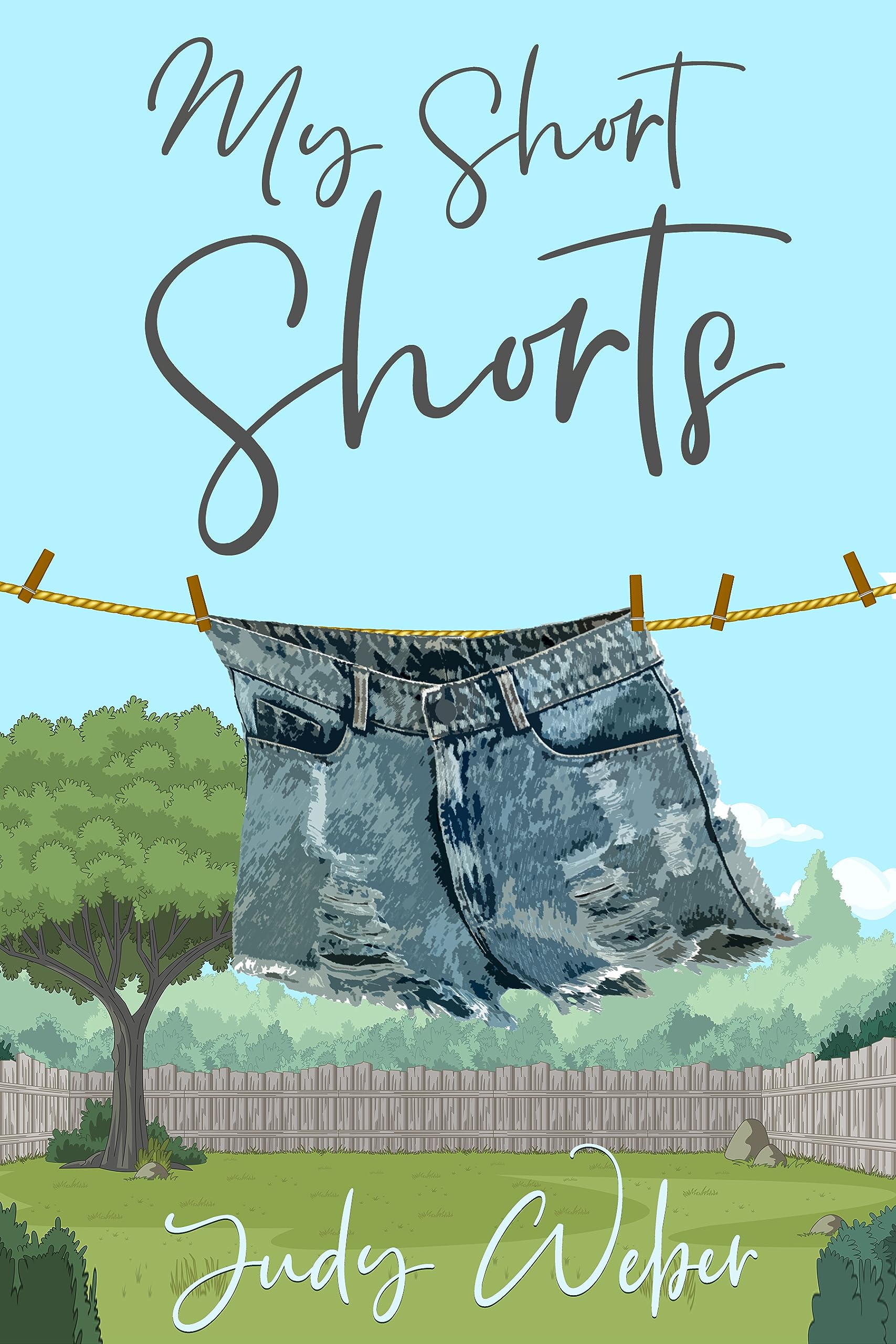 My Short Shorts by Judy Weber | Goodreads