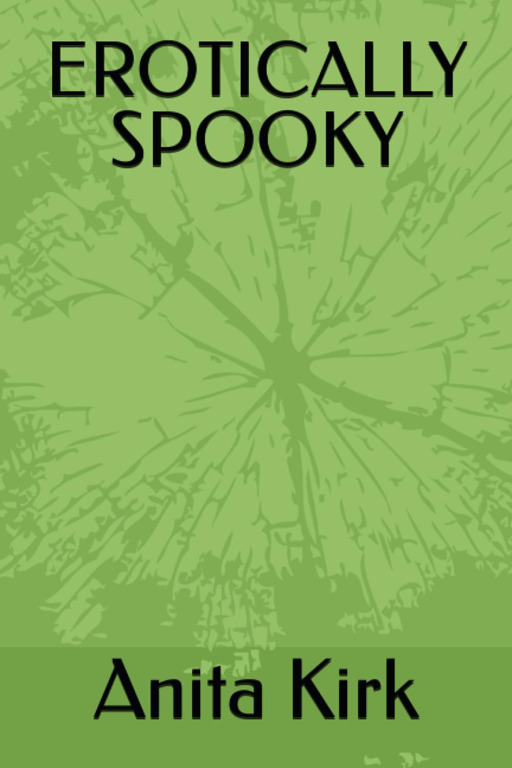EROTICALLY SPOOKY by Anita Jane Kirk | Goodreads