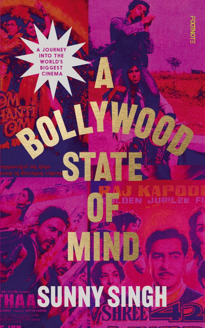 A Bollywood State of Mind by Sunny Singh | Goodreads
